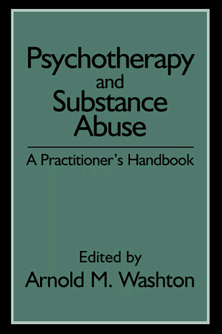 Amazon.com: Psychotherapy and Substance Abuse: A Practitioner's ...