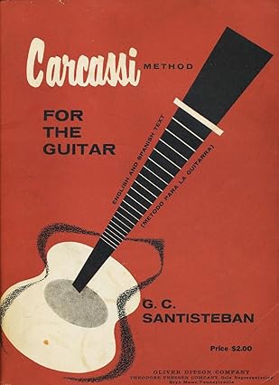 Carcassi Method for the Guitar: G. C. Santistban: Amazon.com: Books