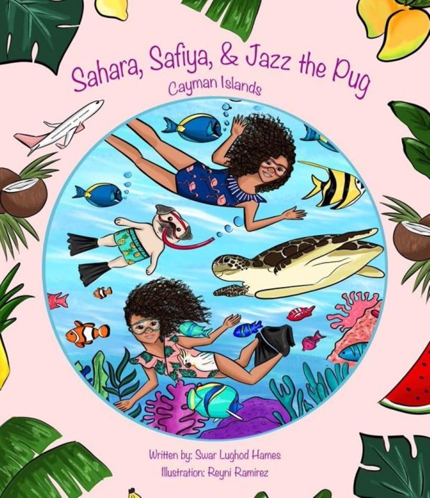 Sahara, Safiya, and Jazz the Pug - Cayman Islands Ebook: A Life Full of Wonder - Kindle edition ...