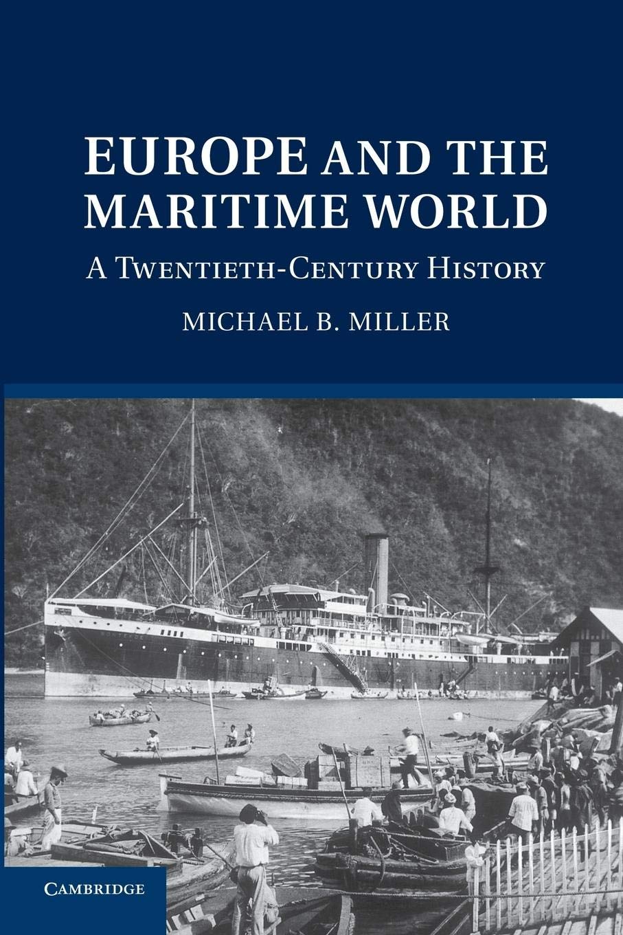 Amazon.com: Europe and the Maritime World: A Twentieth-Century History ...
