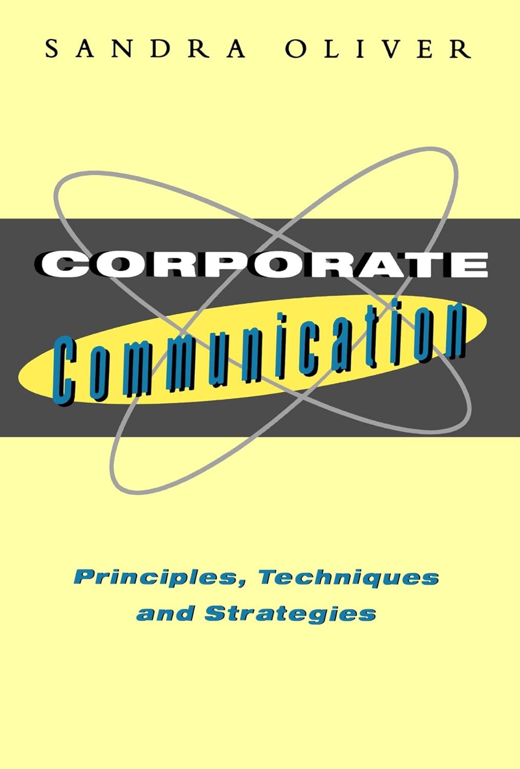 Buy Corporate Communication: Principles Techniques and Strategies Book ...