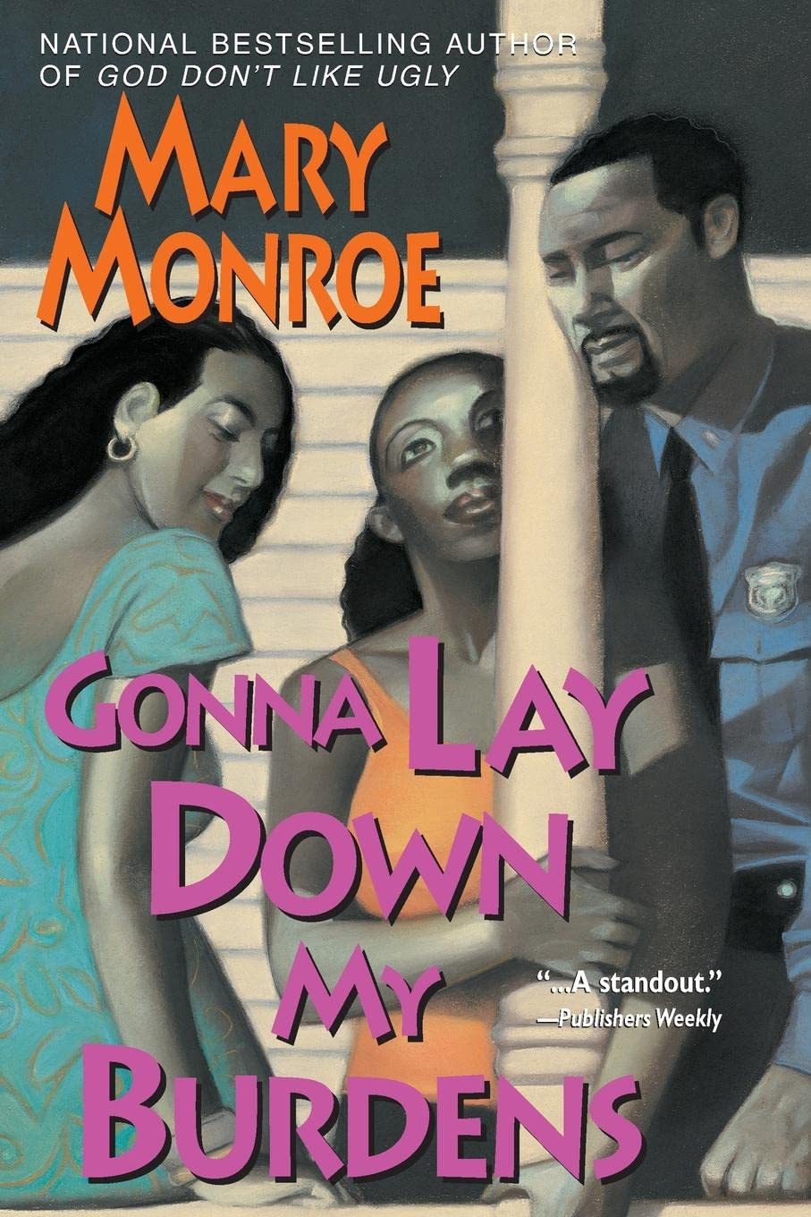 Amazon.com: Gonna Lay Down My Burdens: 9780758200013: Monroe, Mary: Books