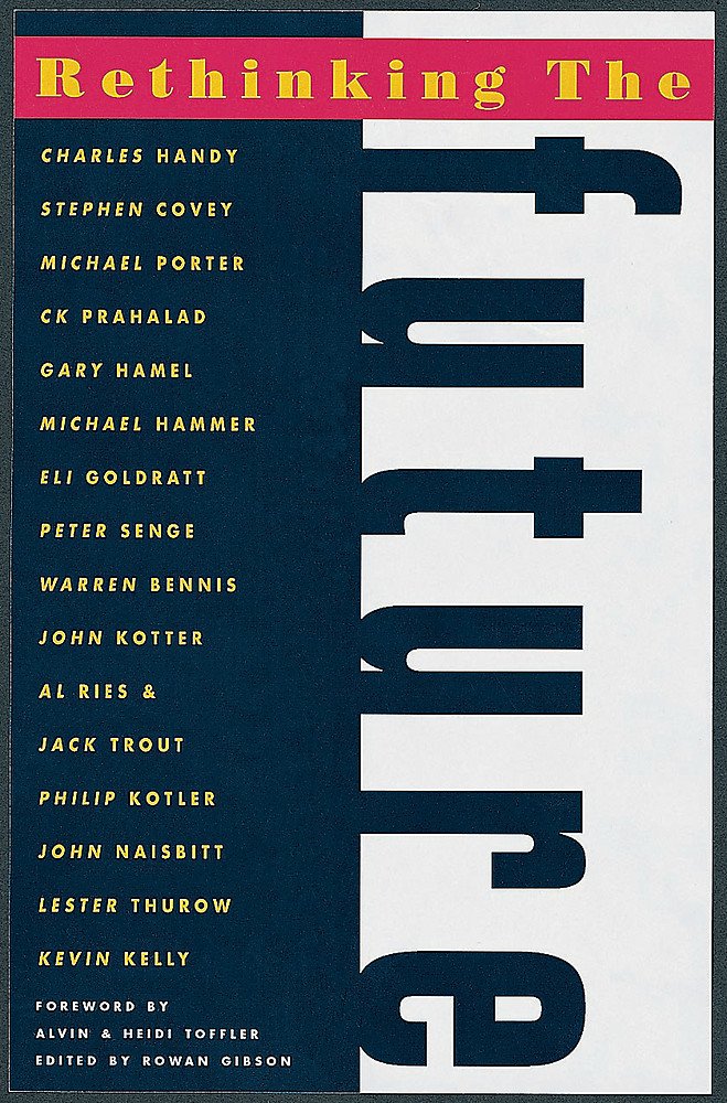 Rethinking the Future: Rethinking Business, Principles, Competition ...