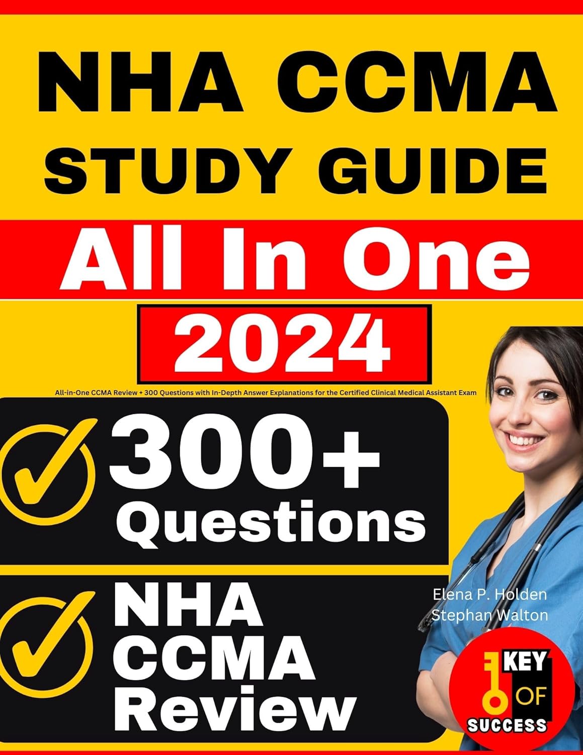 NHA CCMA Study Guide: All-in-One CCMA Review + 300 Questions with In ...