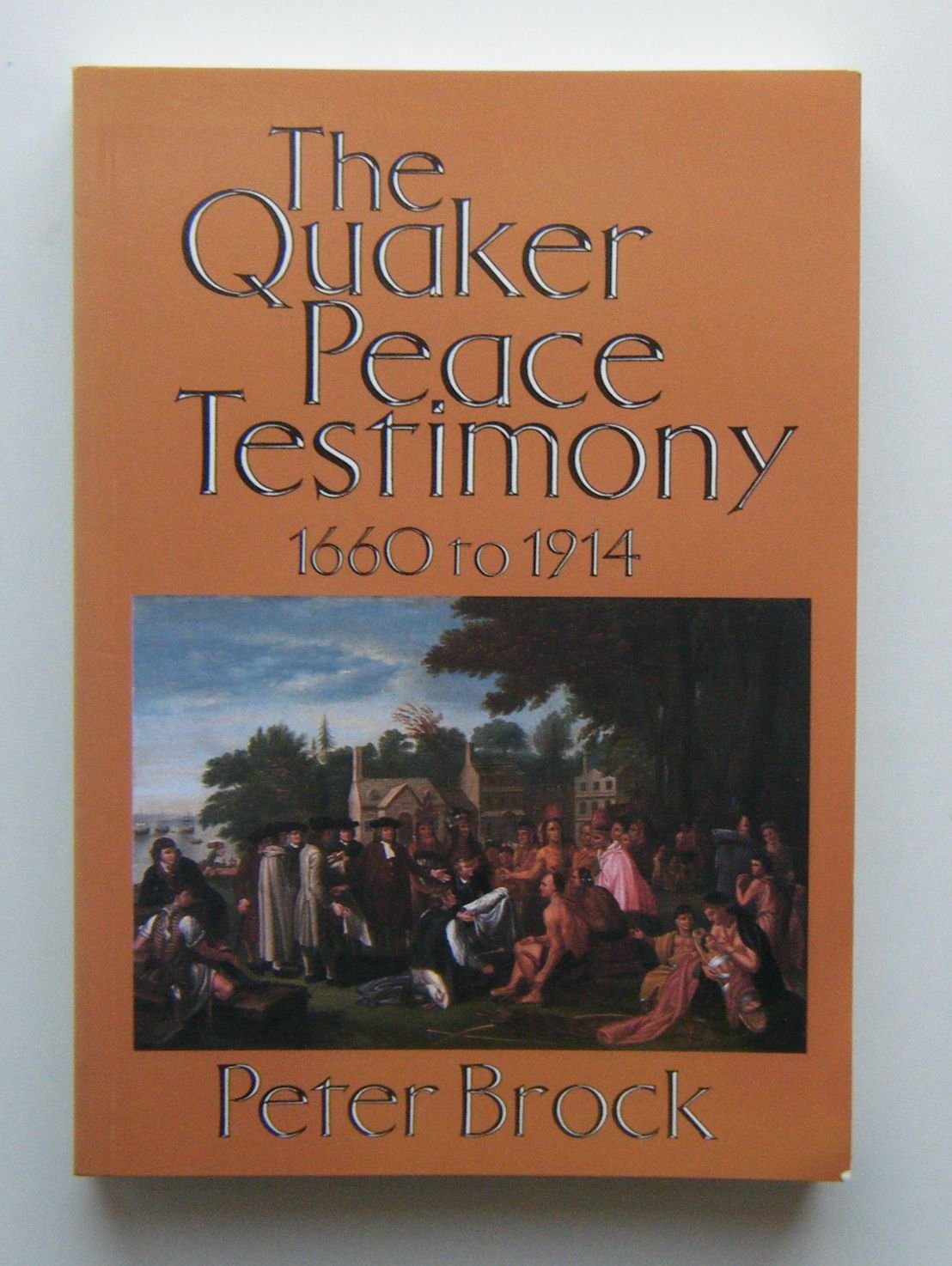 Amazon.com: The Quaker Peace Testimony, 1660-1914: 9781850720652: Brock ...