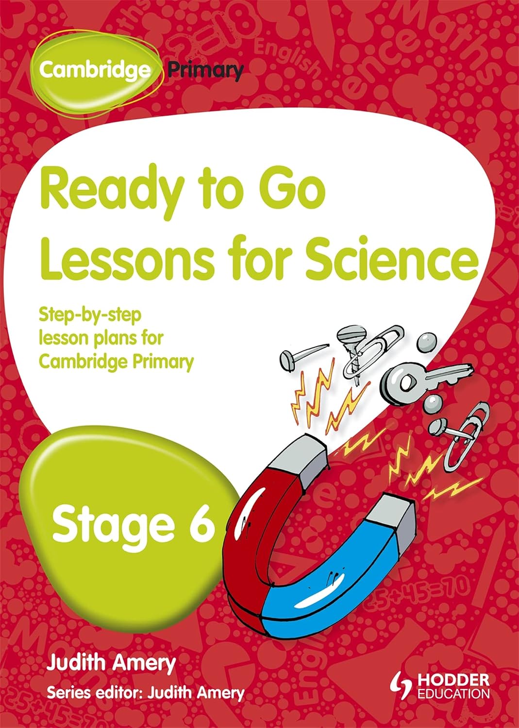 Cambridge Primary Ready to Go Lessons for Science Stage 6: A Lesson ...