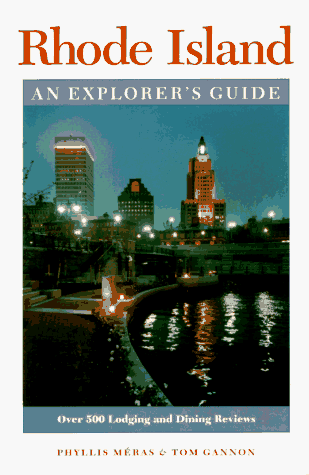 Rhode Island an Explorer's Guide: Meras Phyllis and Tom Gannon ...