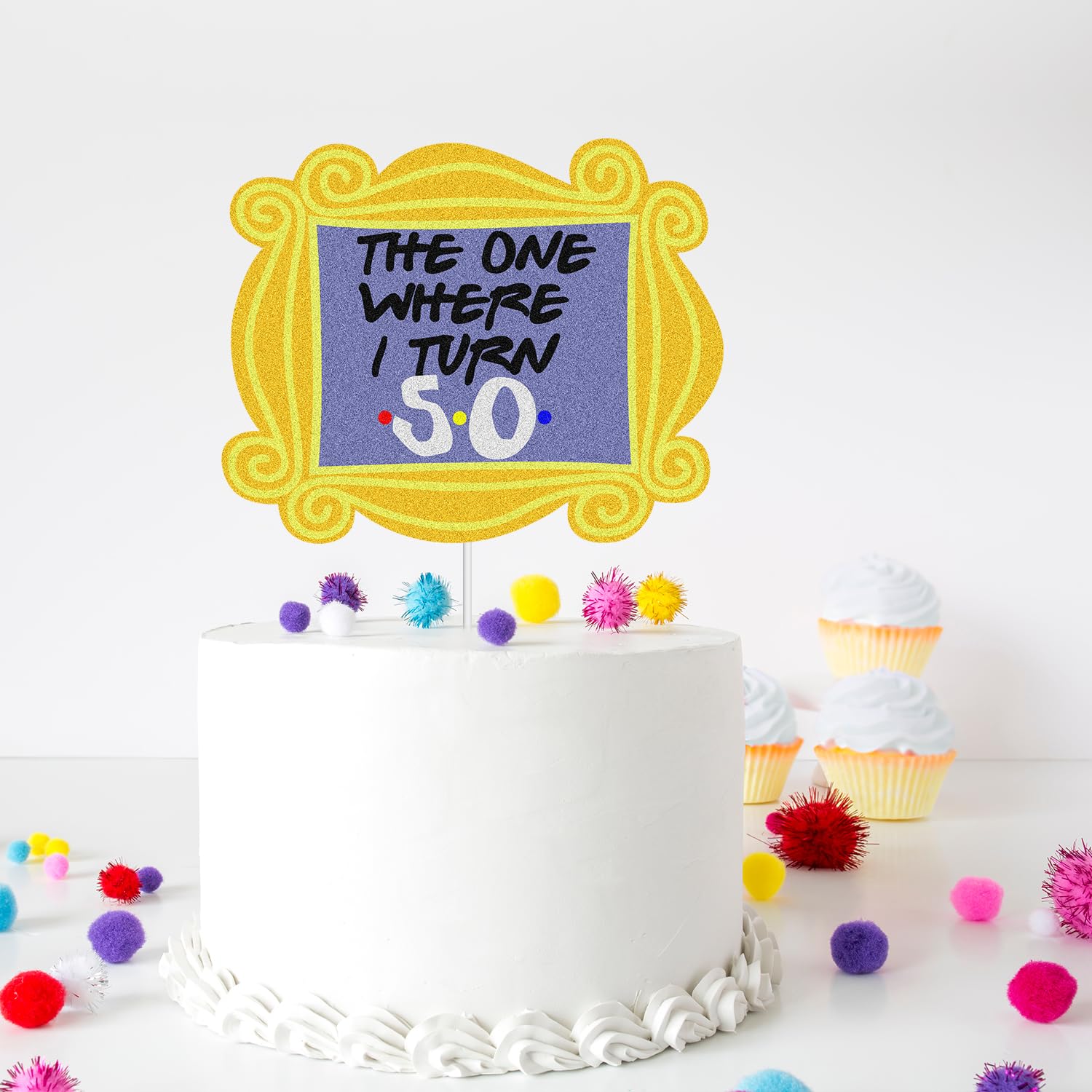 Snapklik.com : The One Where I Turn 50 Happy 50th Birthday Cake Topper ...