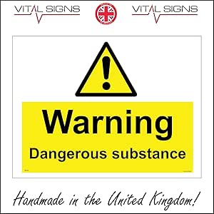 WS150 Warning Dangerous Substance SIGN safety caution danger unknown ...