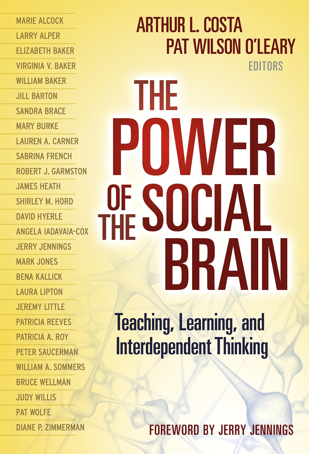 The Power of the Social Brain: Teaching, Learning, and Interdependent ...