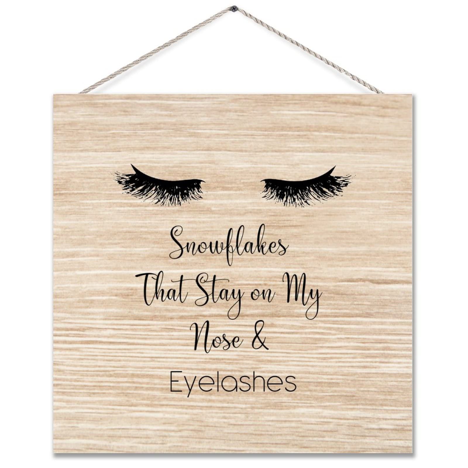 Snowflakes That Stay On My Nose And Eyelashes