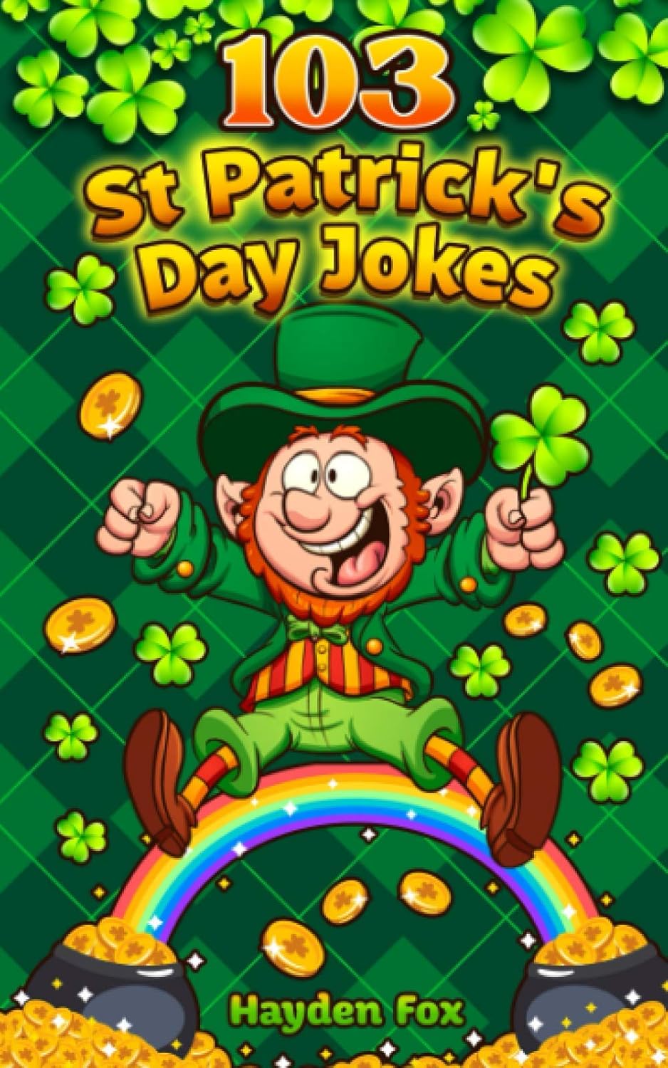 103 St Patricks Day Jokes: The Green and Lucky St. Patrick's Day Joke ...