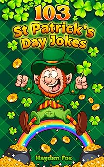 103 St Patricks Day Jokes: The Green and Lucky St. Patrick's Day Joke ...