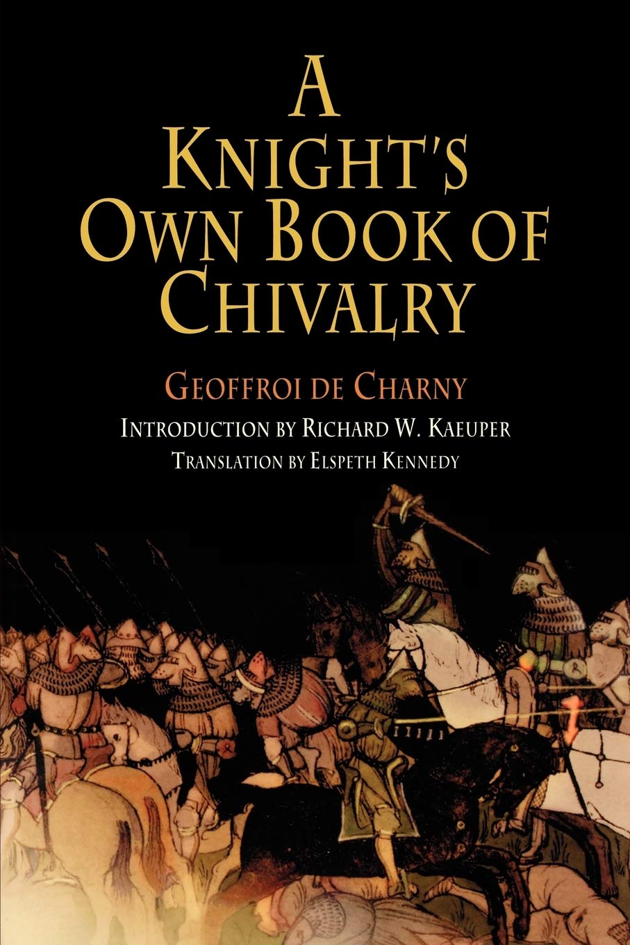 A Knight's Own Book of Chivalry (The Middle Ages Series): Charny ...