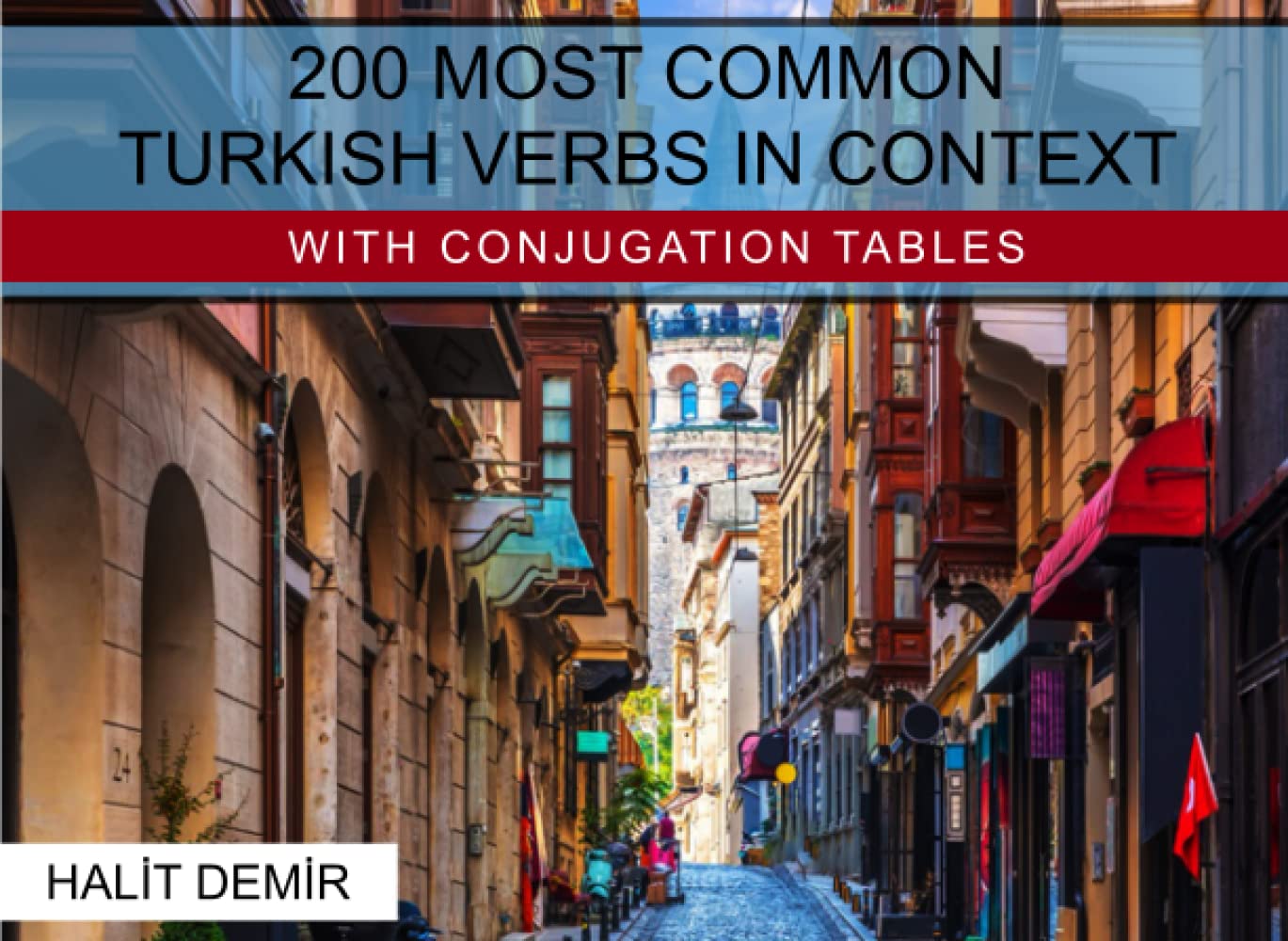 Amazon.com: 200 MOST COMMON TURKISH VERBS IN CONTEXT: WITH CONJUGATION ...