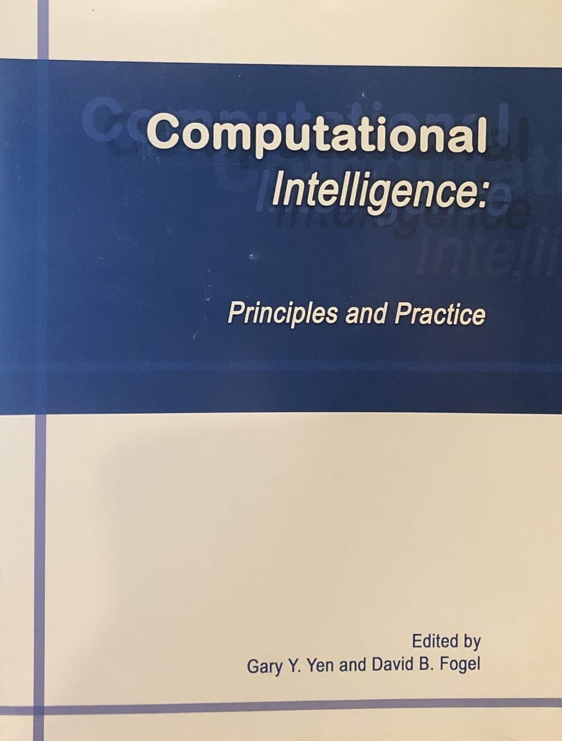 Computational Intelligence: Principles and Practice: Gary Y. Yen and ...