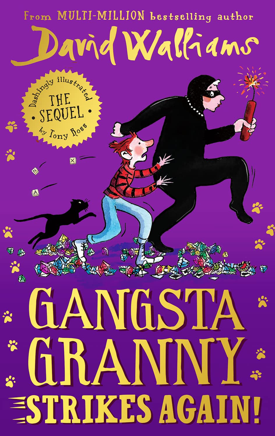Gangsta Granny Strikes Again!: The amazing sequel to GANGSTA GRANNY, a ...