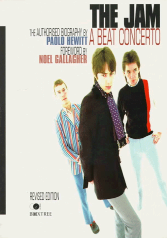 The Jam: A Beat Concerto: Hewitt, Paolo: 9780752202693: Amazon.com: Books
