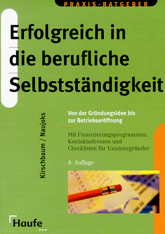 Erfolgreich in die berufliche Selbstständigkeit - Amazon.de: Bücher