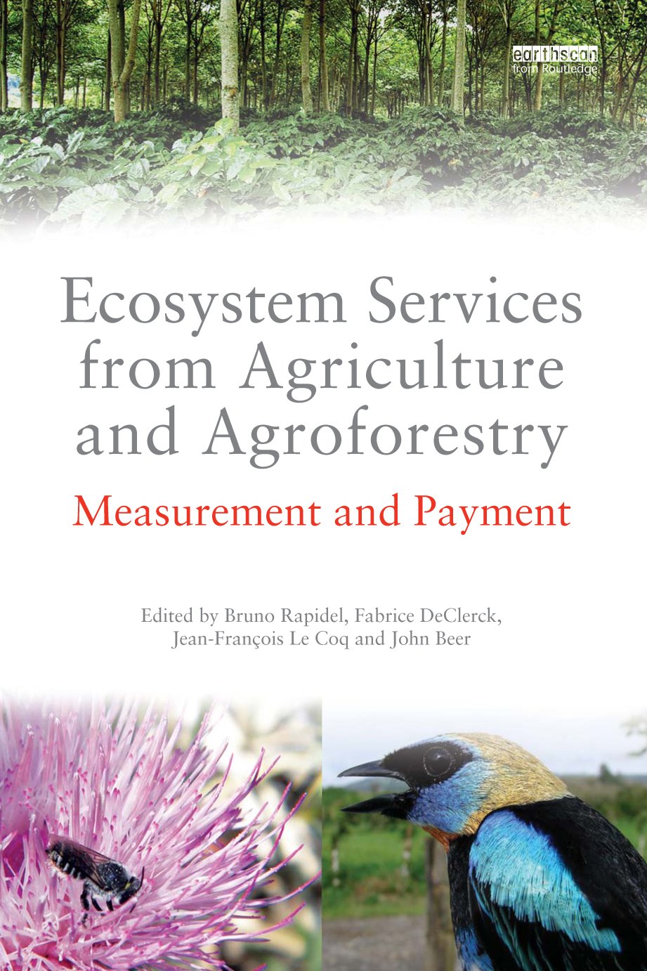 Ecosystem Services from Agriculture and Agroforestry: Measurement and ...