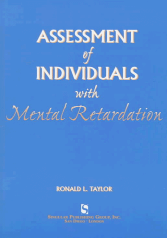 Assesment of Individuals with Mental Retardation: 9781565937086 ...