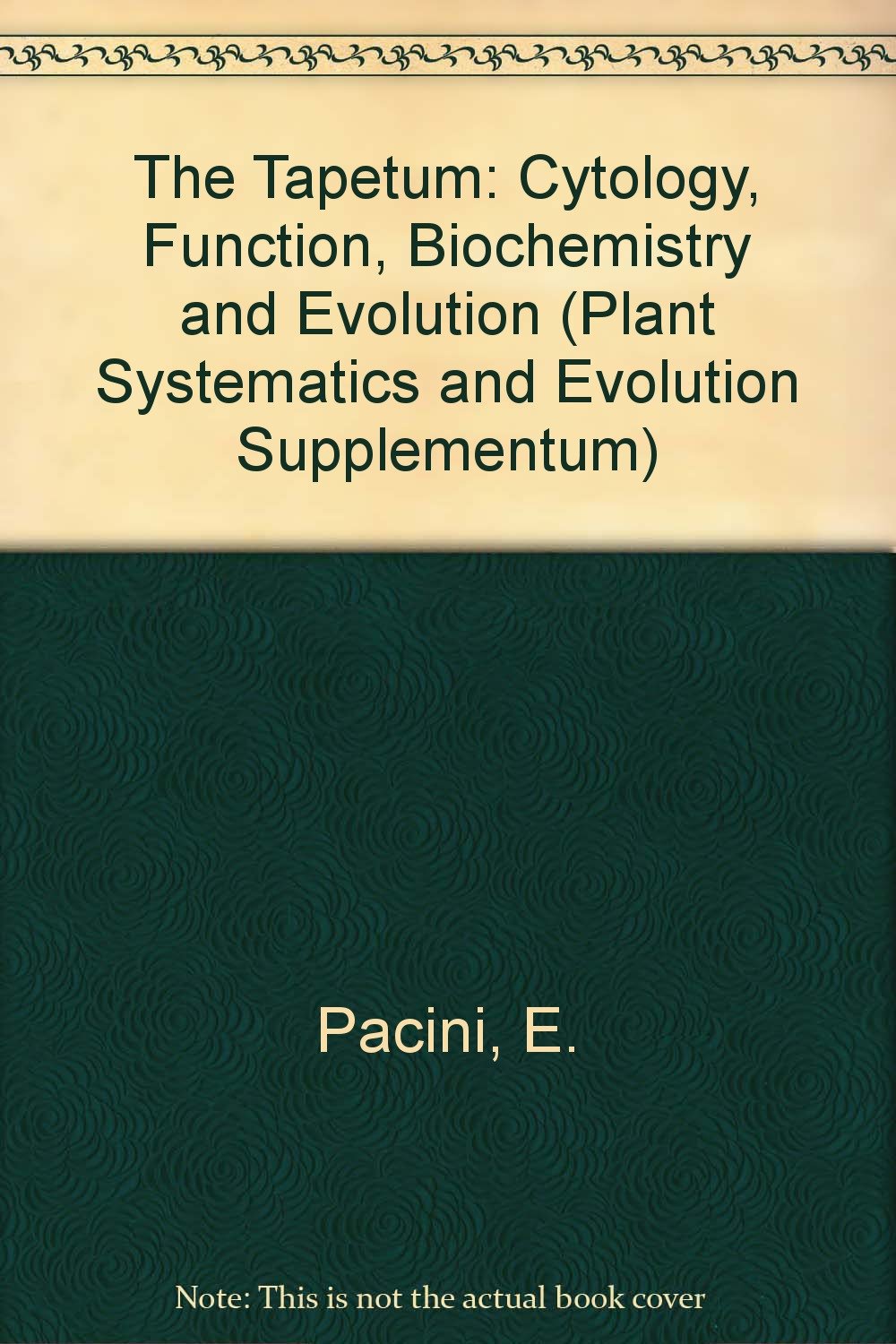 The Tapetum: Cytology, Function, Biochemistry and Evolution (PLANT ...