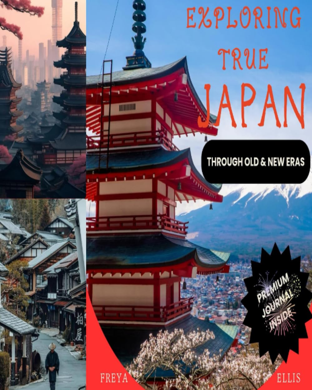 EXPLORING TRUE JAPAN THROUGH OLD & NEW ERAS: The updated Japan Travel ...
