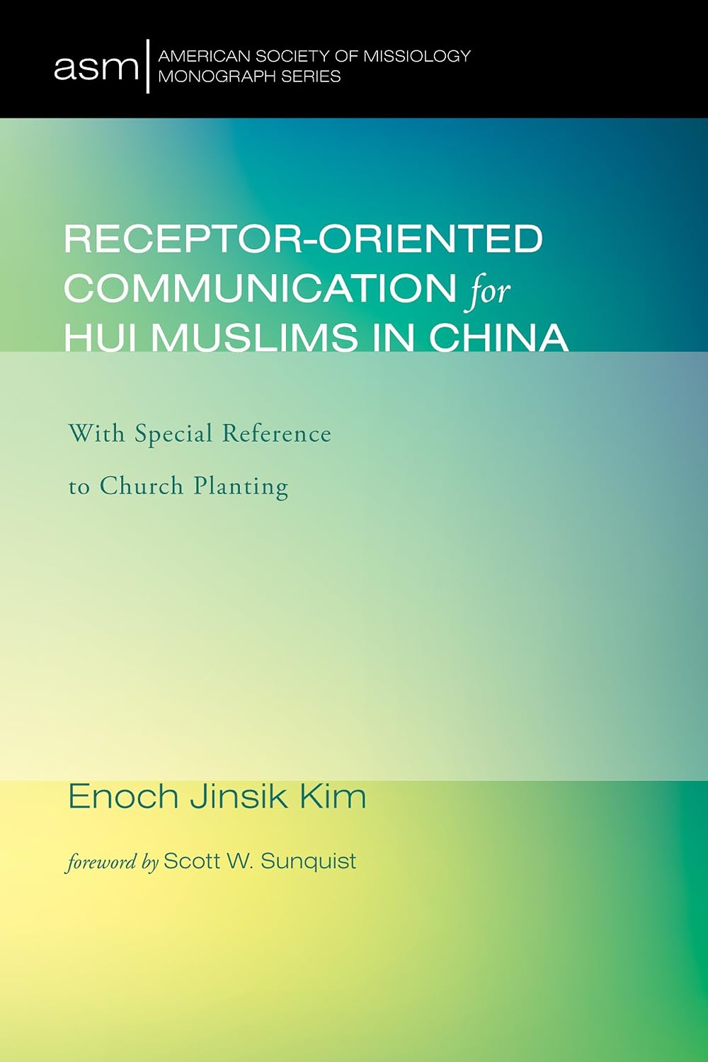 Receptor-Oriented Communication for Hui Muslims in China: With Special ...