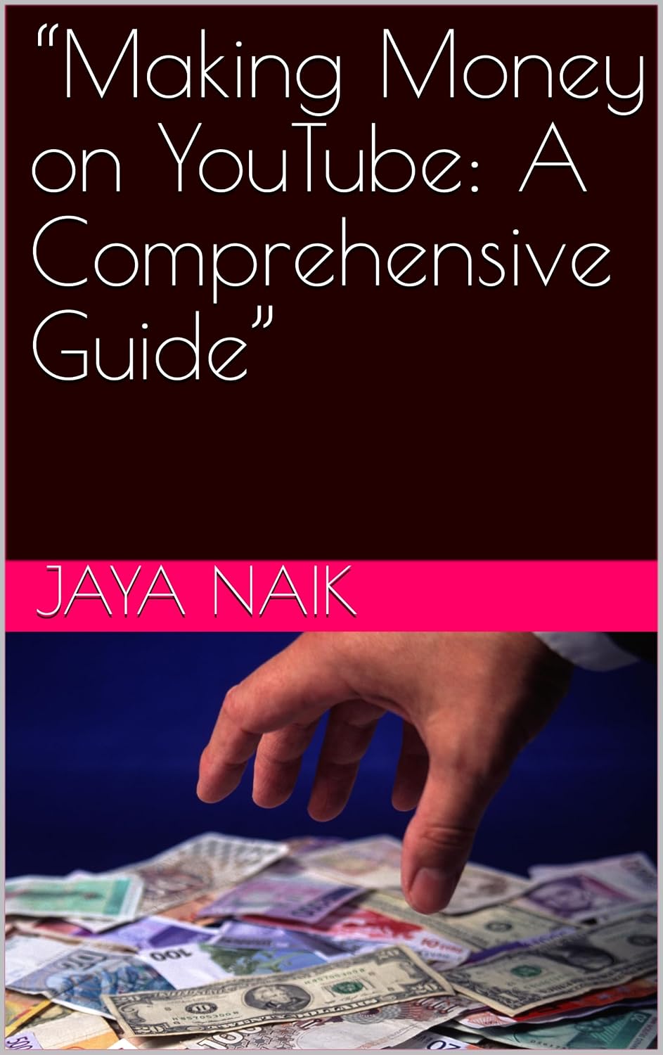 Amazon.com: “Making Money on YouTube: A Comprehensive Guide” eBook ...