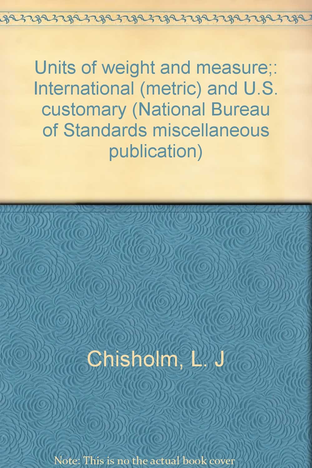 Units of weight and measure;: International (metric) and U.S. customary ...