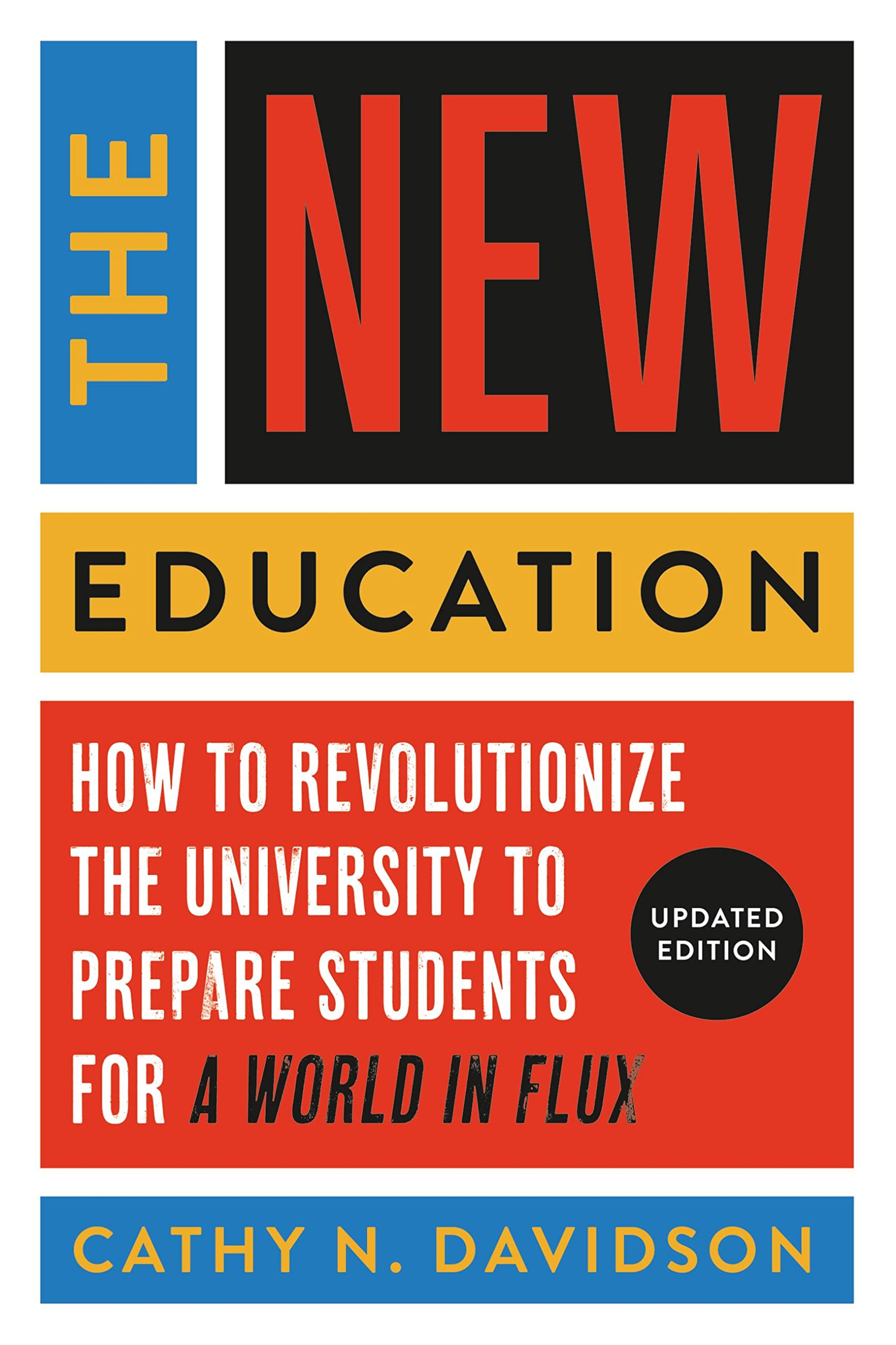 Amazon | The New Education: How to Revolutionize the University to ...