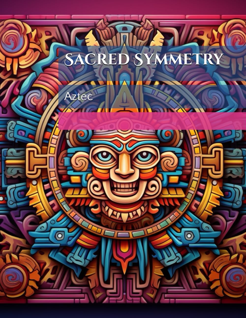Amazon.com: Sacred Symmetry: Aztec: 9798864898451: BACH, HEINRICH ...
