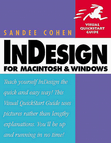 Amazon.com: InDesign for Macintosh and Windows (Visual QuickStart Guide): 9780201354478: Cohen ...