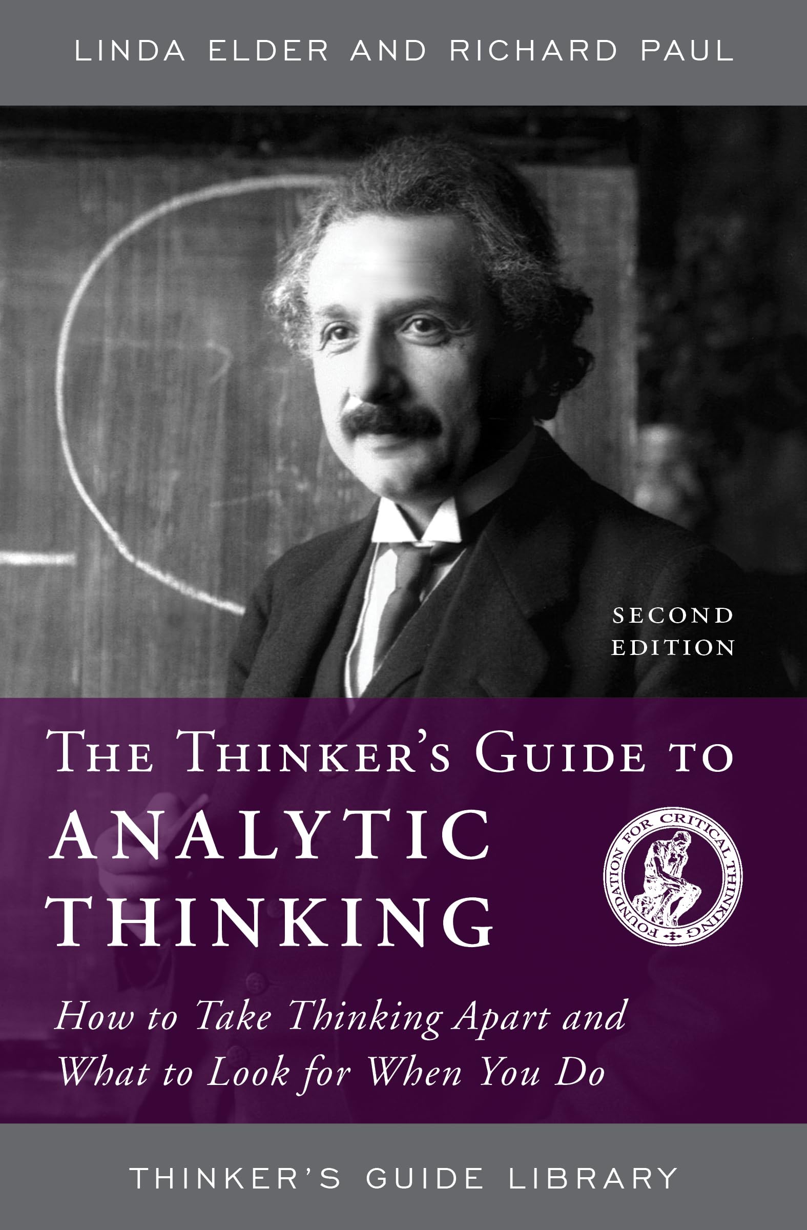Amazon.com: The Thinker's Guide to Analytic Thinking: How to Take ...