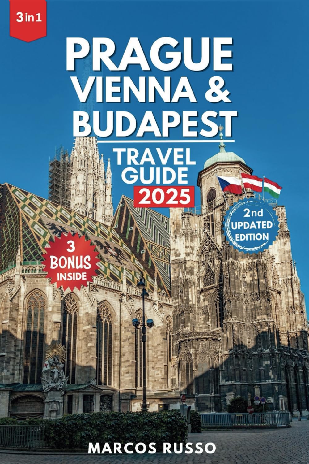 Prague, Vienna and Budapest Travel Guide: Explore the Heart of Central Europe with Insider Tips ...