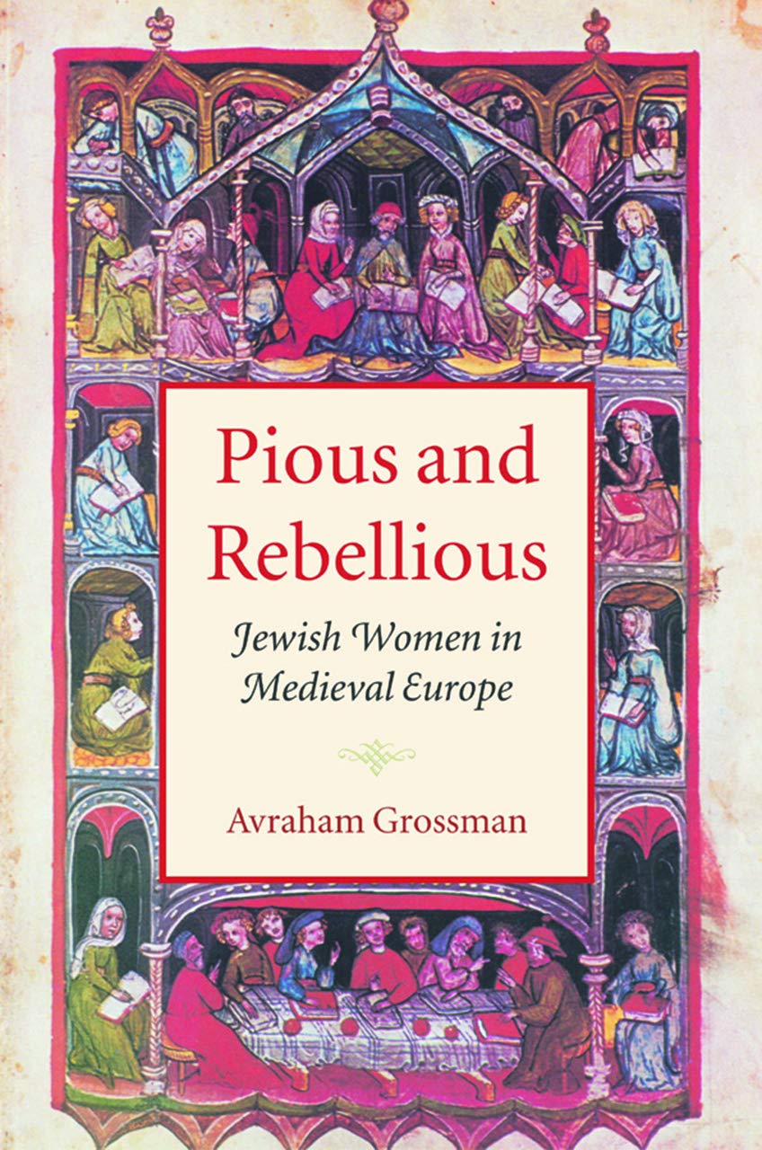 Amazon.com: Pious and Rebellious: Jewish Women in Medieval Europe (The ...
