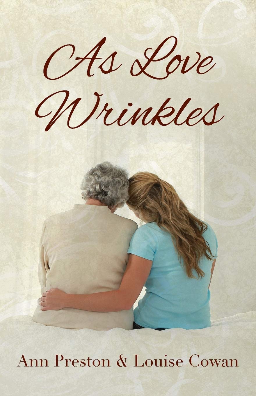 As Love Wrinkles: Preston, Ann, Cowan, Louise: 9781432798703: Amazon ...