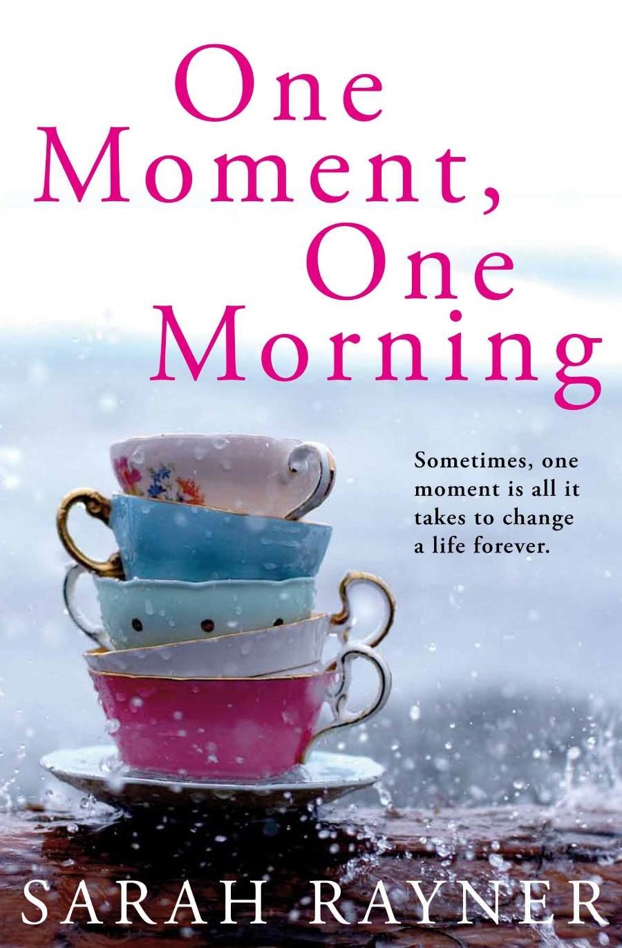 One Moment, One Morning: Amazon.co.uk: Rayner, Sarah: 8601300211749: Books