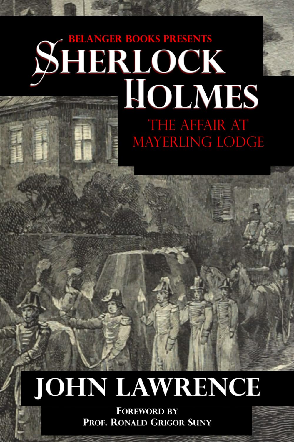 Sherlock Holmes The Affair at Mayerling Lodge: Lawrence, John, Suny ...