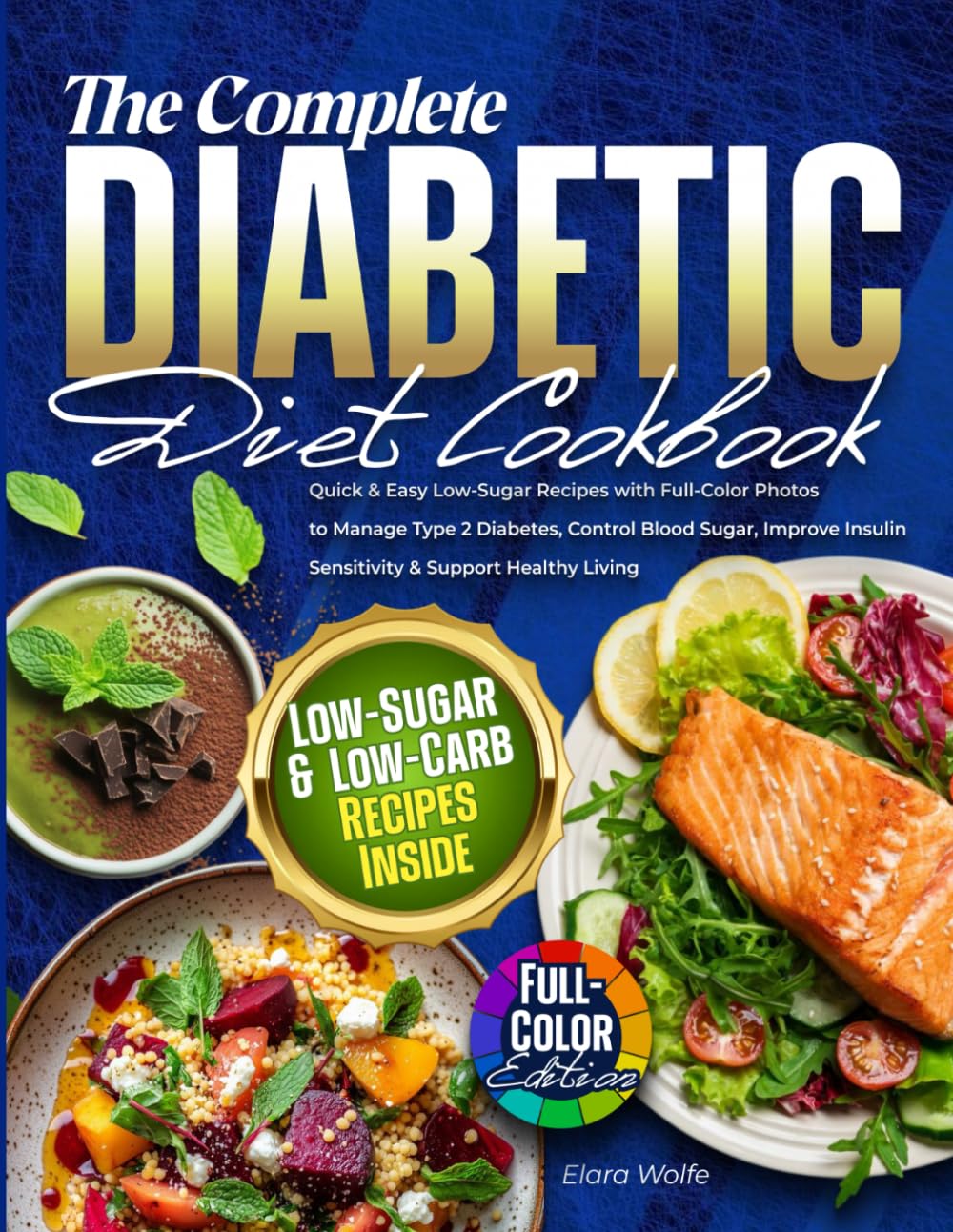 The Complete Diabetic Diet Cookbook: Quick & Easy Low-Sugar Recipes ...