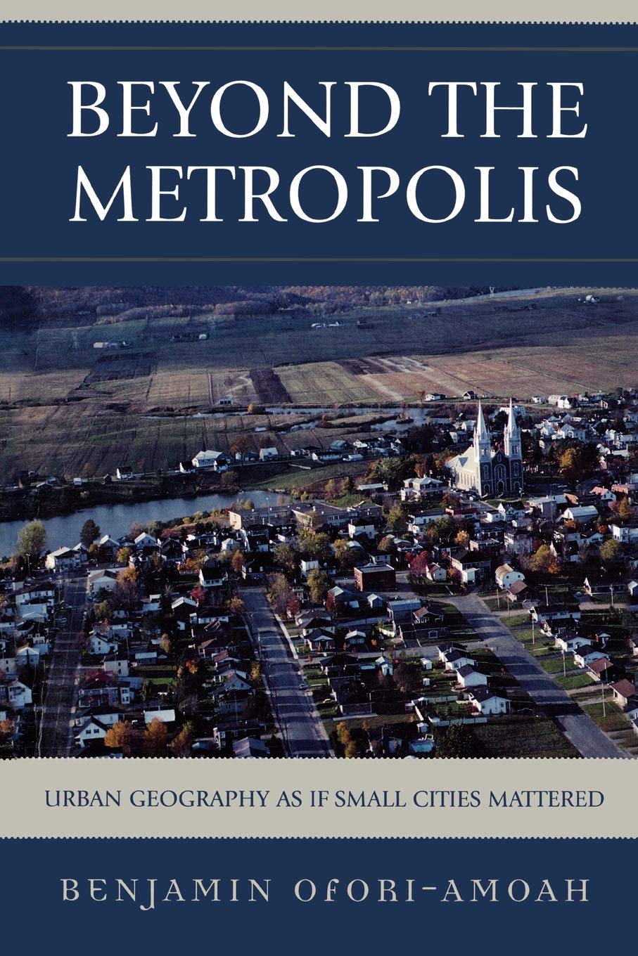 Amazon.com: Beyond the Metropolis: Urban Geography as if Small Cities ...