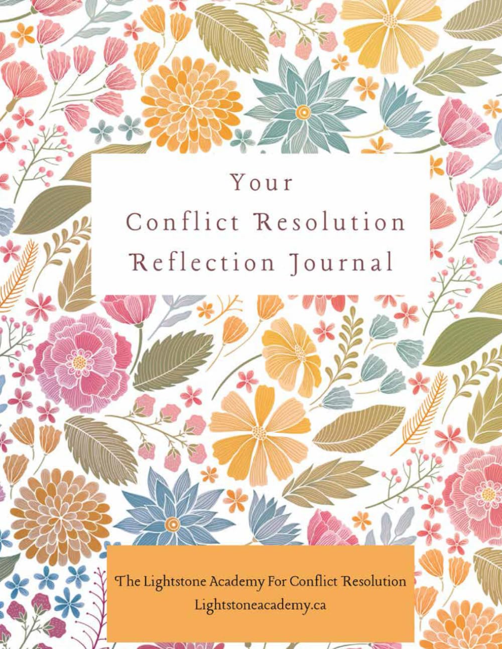 Your Conflict Resolution Reflection Journal: Lightstone, Helen Leah ...