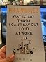 HR Approved Way To Say Things I Can’t Say Out Loud At Work: Books ...