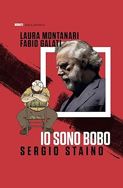 Io sono Bobo : Staino, Sergio, Montanari, Laura, Galati, Fabio: Amazon ...