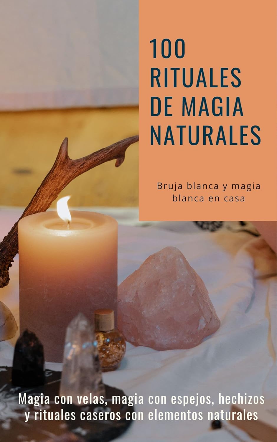 Amazon.com: 100 Rituales de magia naturales - Bruja blanca y magia ...