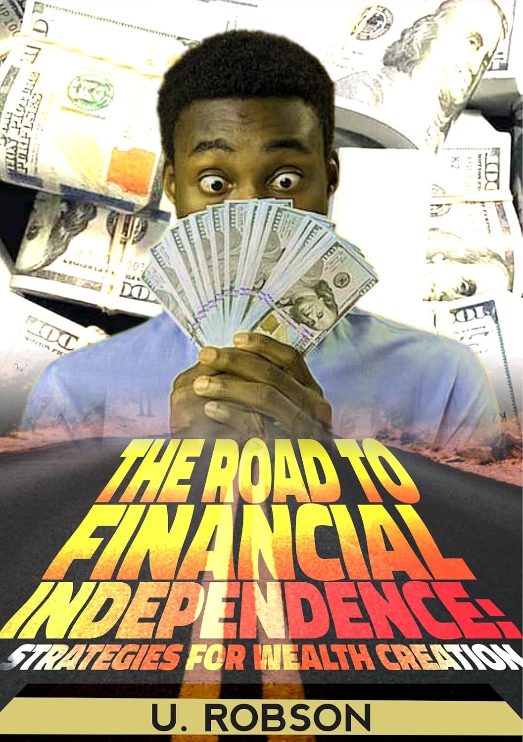 Amazon.com: The Road to Financial Independence: Strategies for Wealth ...