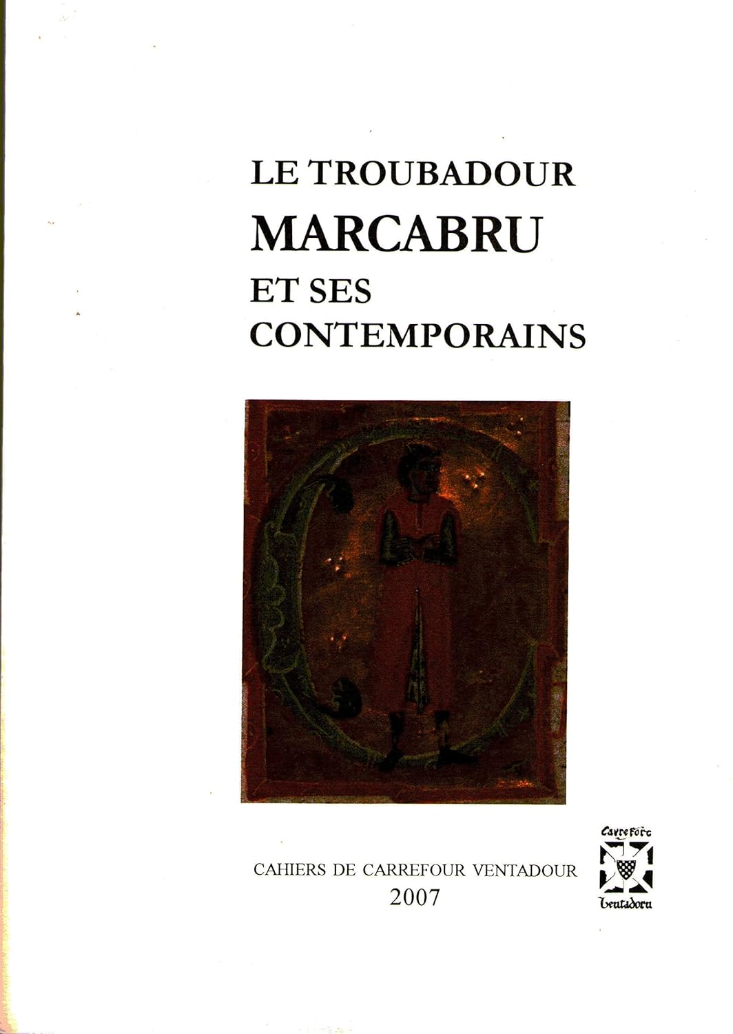 Amazon.com: Le troubadour Marcabru et ses contemporains: 9782916622002 ...