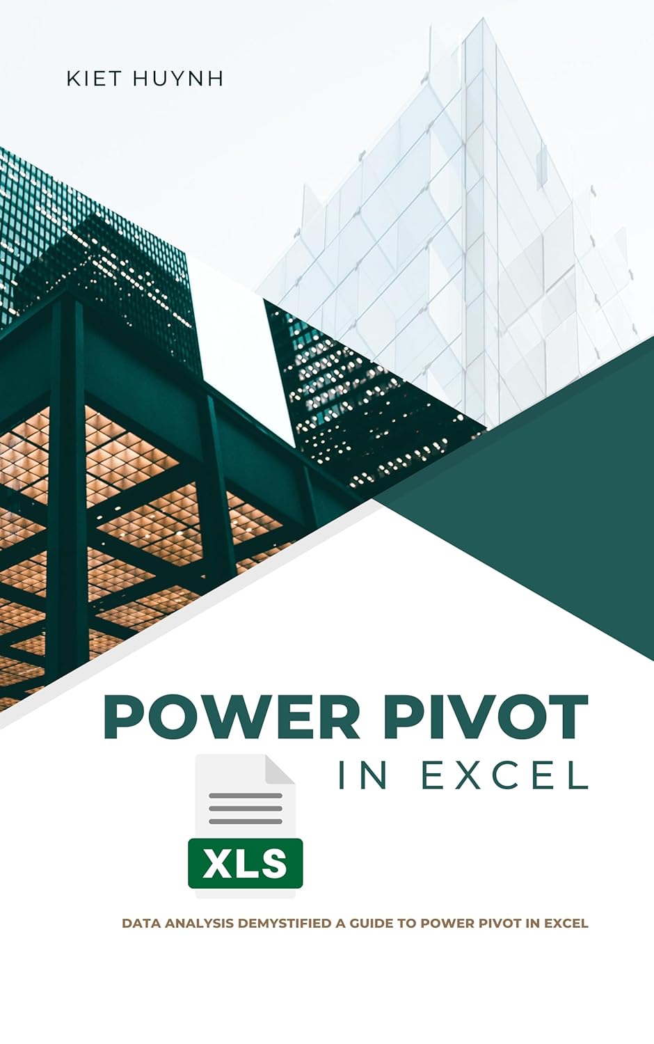 Amazon.com: Data Analysis Demystified A Guide to Power Pivot in Excel eBook : Huynh, Kiet ...