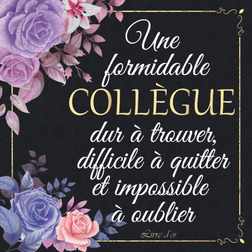 Buy Une formidable collègue: Livre d'or retraite pour femme | Idée ...