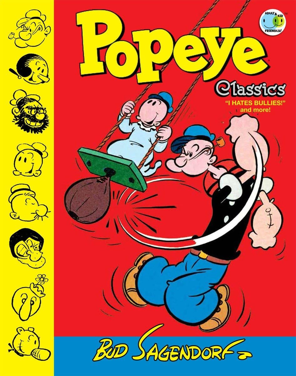 Popeye Classics Volume 8: I Hate Bullies and More: Sagendorf, Bud ...